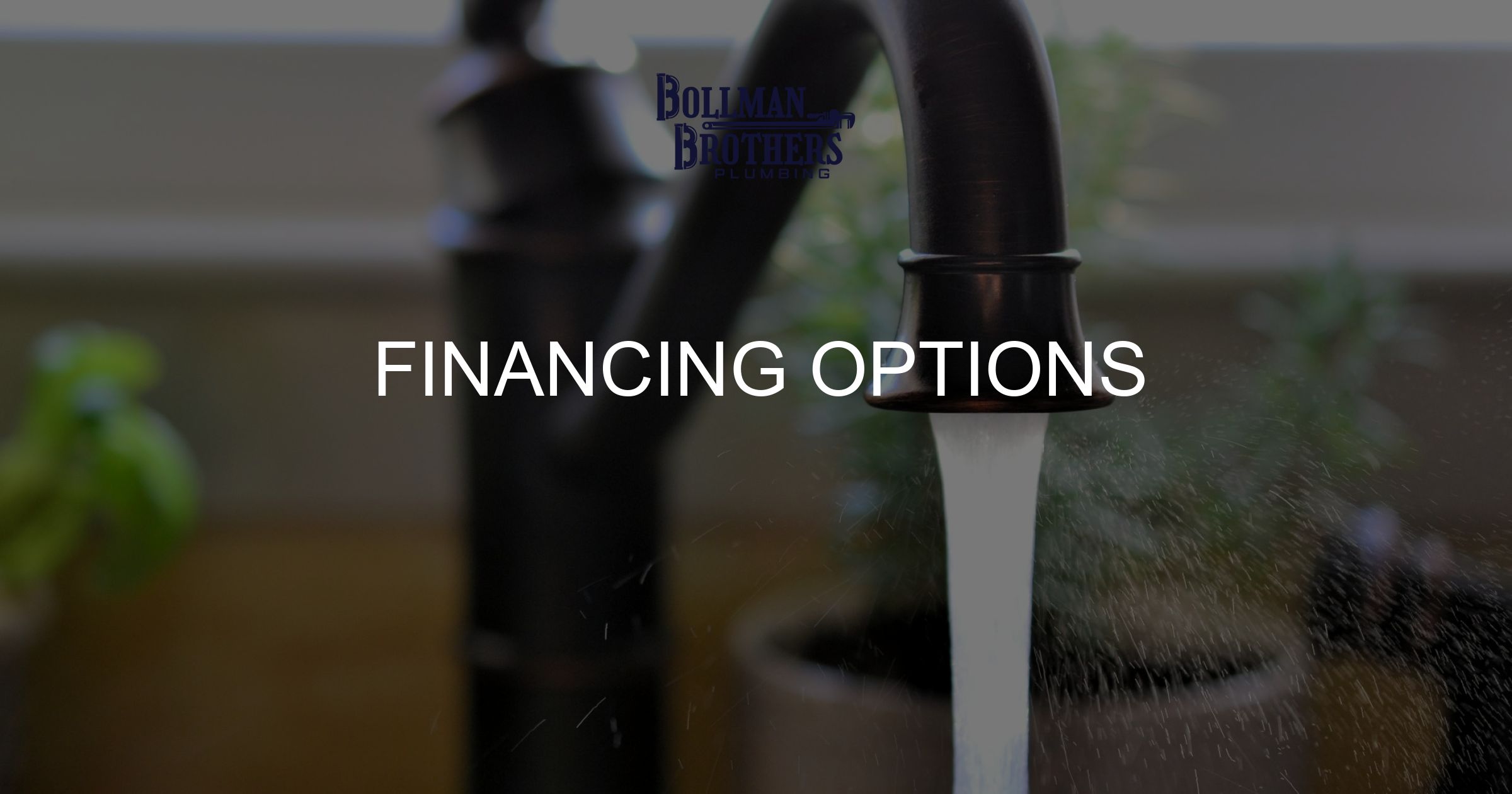 Financing Options - Bollman Brothers Plumbing LLC